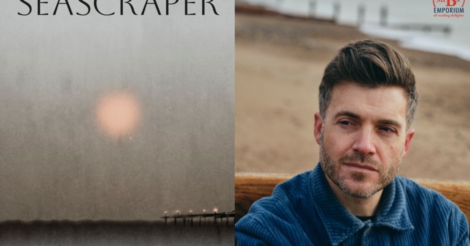 Seascraper with Benjamin Wood at Mr B's Emporium of Reading Delights ...