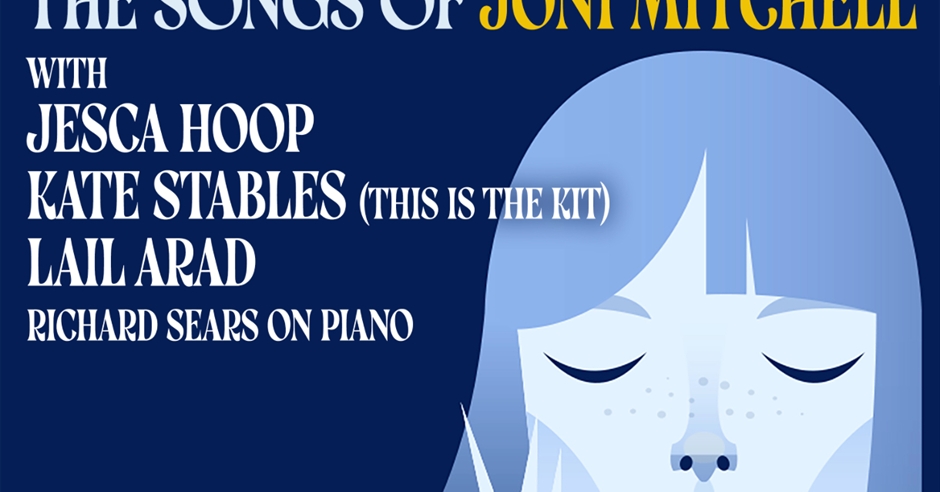 The Songs of Joni Mitchell at Komedia Bath - Visit Bath